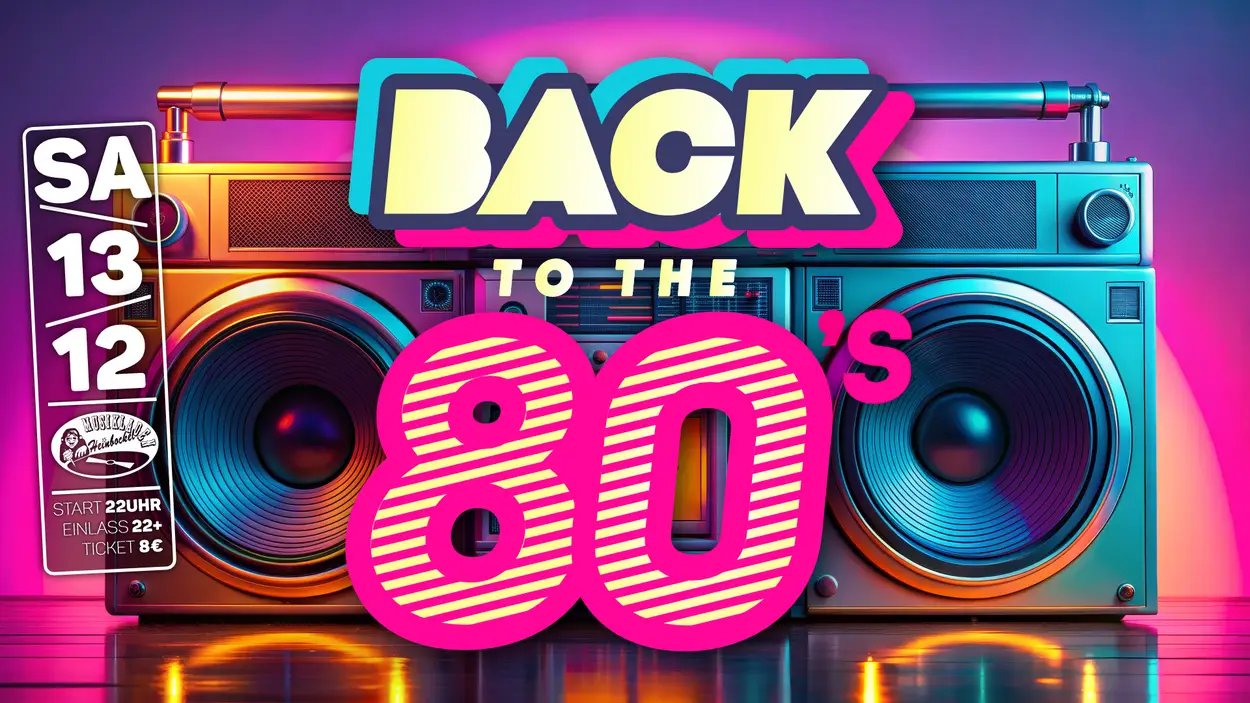 Back to the 80's-Party - Szenenight